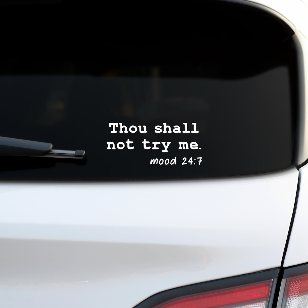 Funny 'thou Shall Not Try Me' Car Decal - Vinyl Bumper Sticker - Etsy