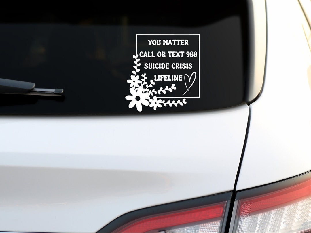 You Matter, Mental Health Decal, 988 Decal, 988 Suicide and Crisis ...