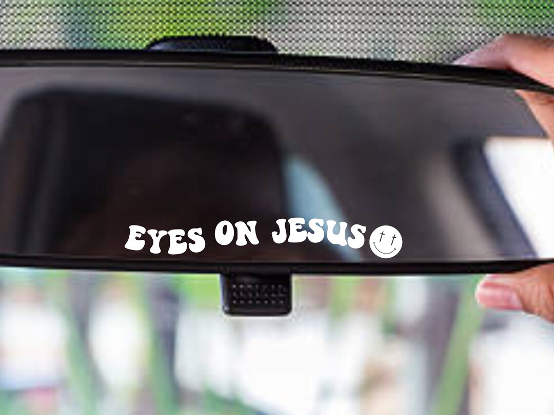 Eyes on Jesus Decal, Rearview Mirror Decal, Tiny Decal, Car Mirror ...