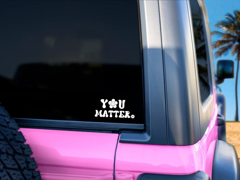 You Matter Car Decal Mental Health Decal Positive - Etsy