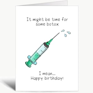It Might Be Time for Some Botox / Birthday Card - Etsy