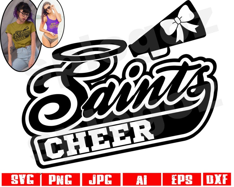 Saints Cheer Svg Saint Cheer Svg Saints Cheer Png Saints Cheerleading ...