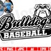 Bulldogs Baseball Svg Bulldog Baseball Svg Bulldogs Baseball Png ...