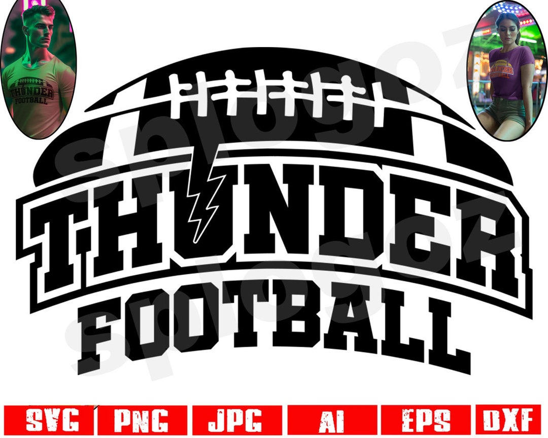 Thunder Football Svg Thunder Football Png Thunder Football Logo Svg Thunder Svg Thunder Mascot ...