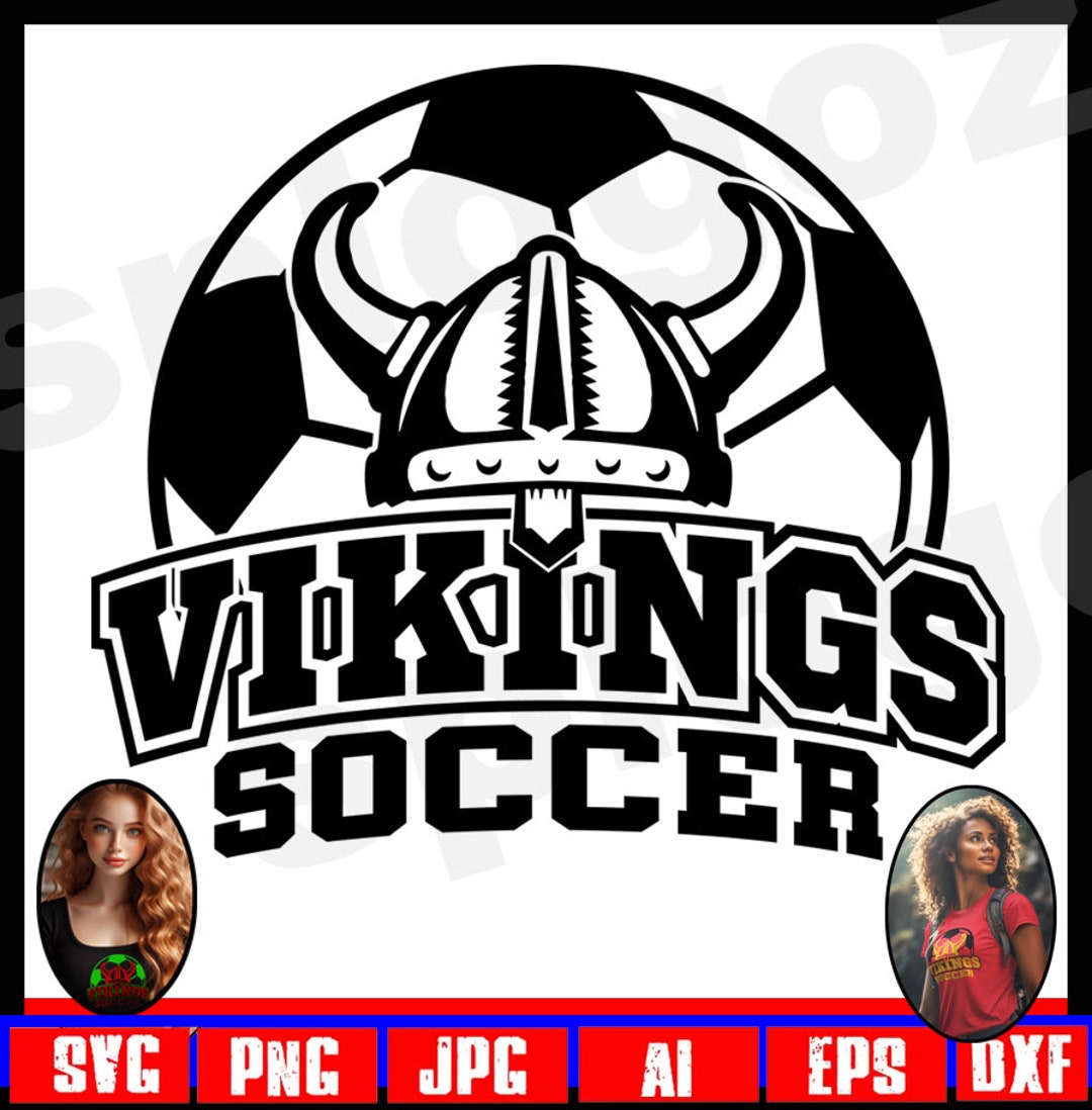 Vikings Soccer Svg Vikings Svg Vikings Mascot Png School Spirit Svg ...
