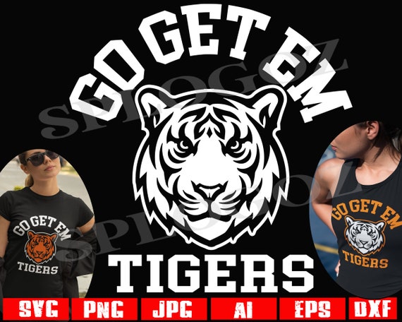 Go Get Em Tigers Svg Tigers Svg Tiger Svg Tiger Spirit Svg - Etsy Finland
