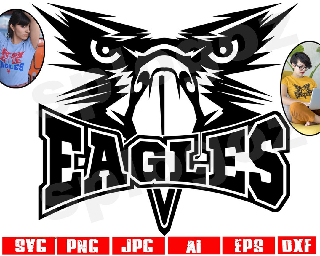 Eagles Svg Eagle Svg Eagles Mascot Svg Eagles Png Eagles School Spirit ...