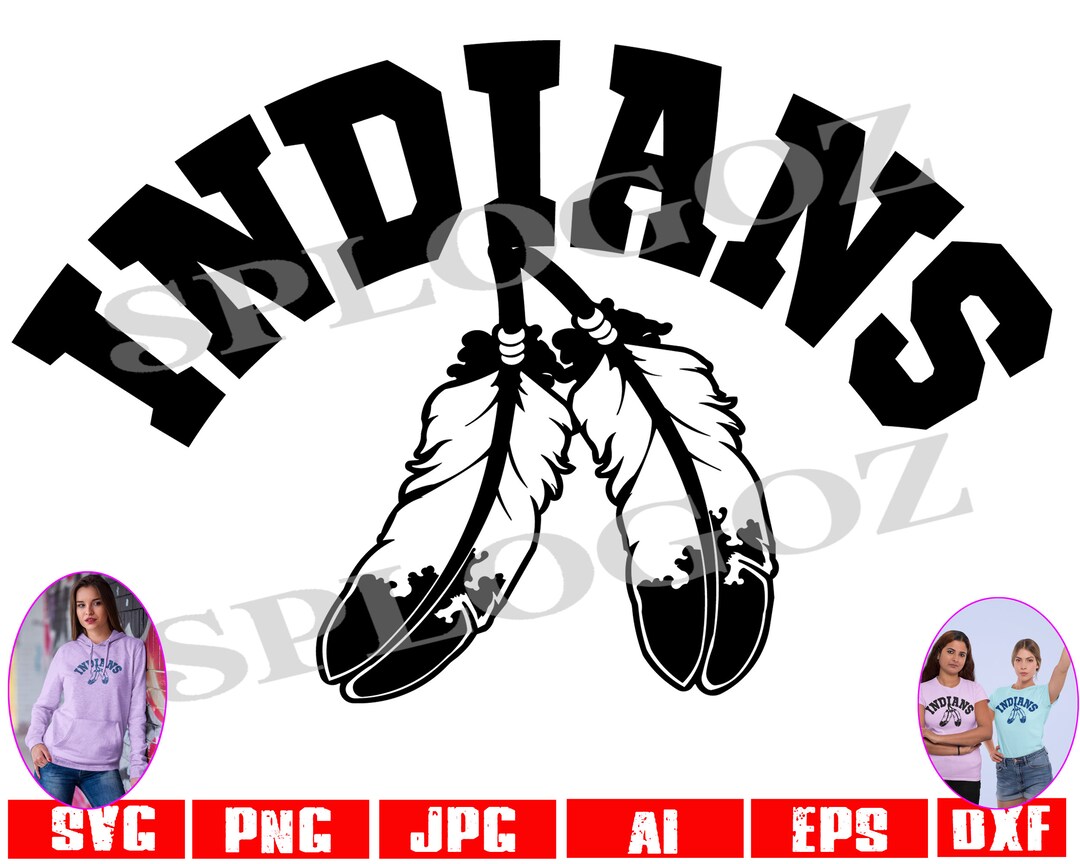 Indians Svg, Indian Svg, Indians Feather Png, Indian Mascot Png, SVG ...