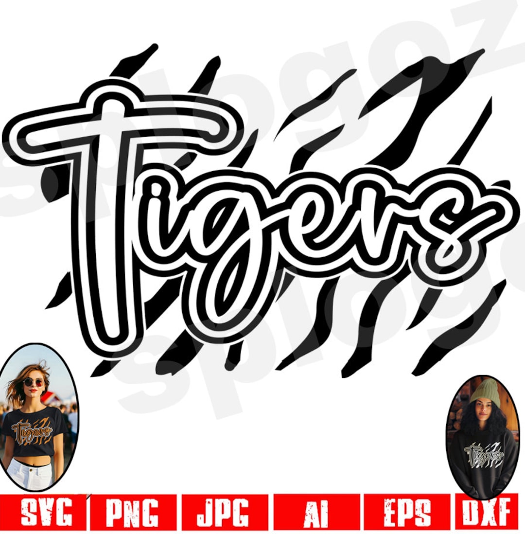 Tigers Svg Tigers Mascot Svg Tigers Svg Cut Files School Spirit Png ...