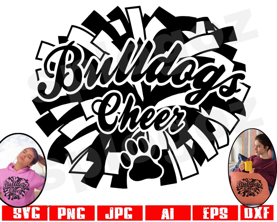 Bulldogs Cheer Svg Bulldog Cheer Svg Bulldogs Cheerleading Svg Bulldogs Mascot Svg Bulldogs Svg ...