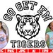 Go Get Em Tigers Svg, Tigers Svg, Tiger Svg, Tigers Png, Tiger Png ...