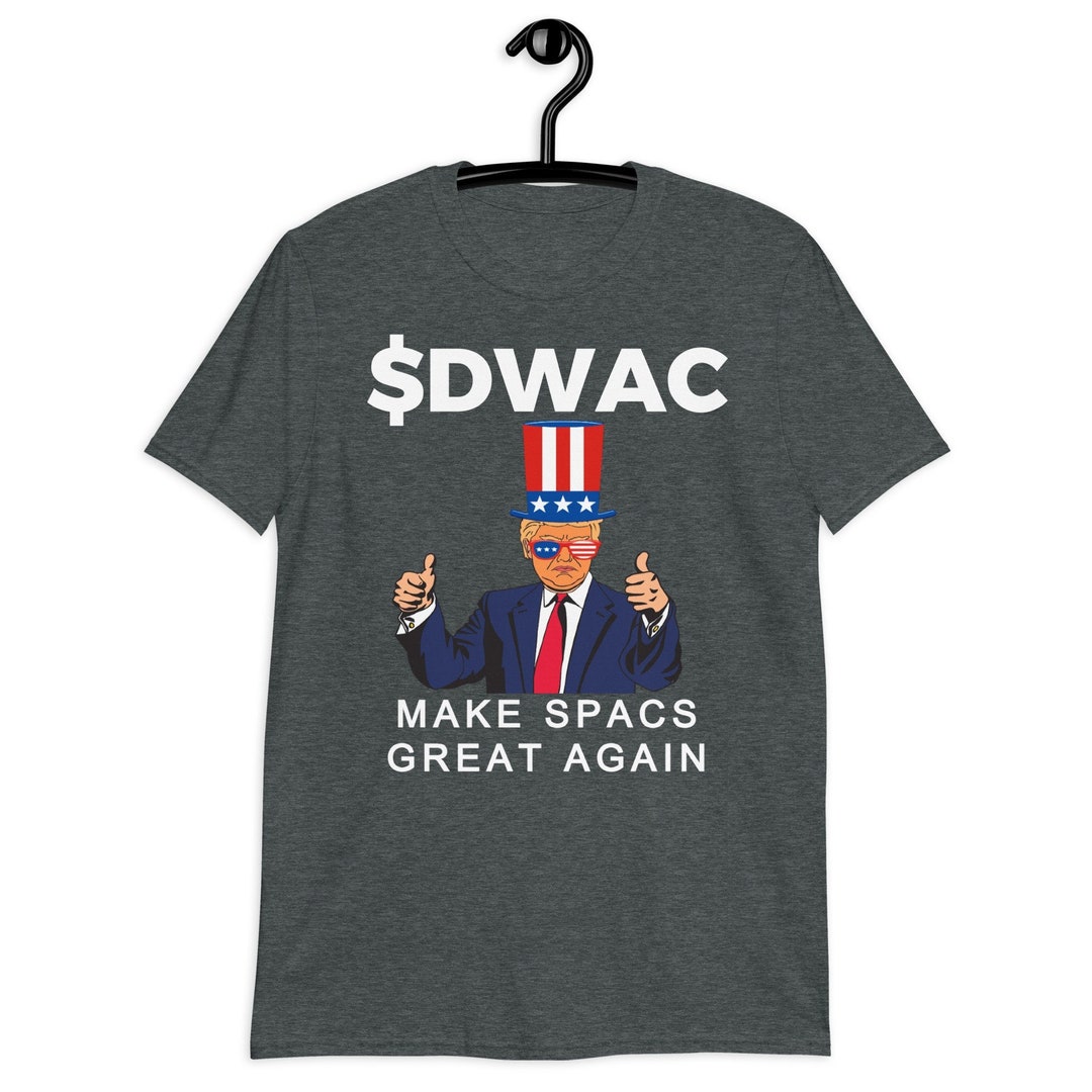 DWAC Trump Media SPAC Shirt / Trump Stock Market / DWAC Tee / Make ...
