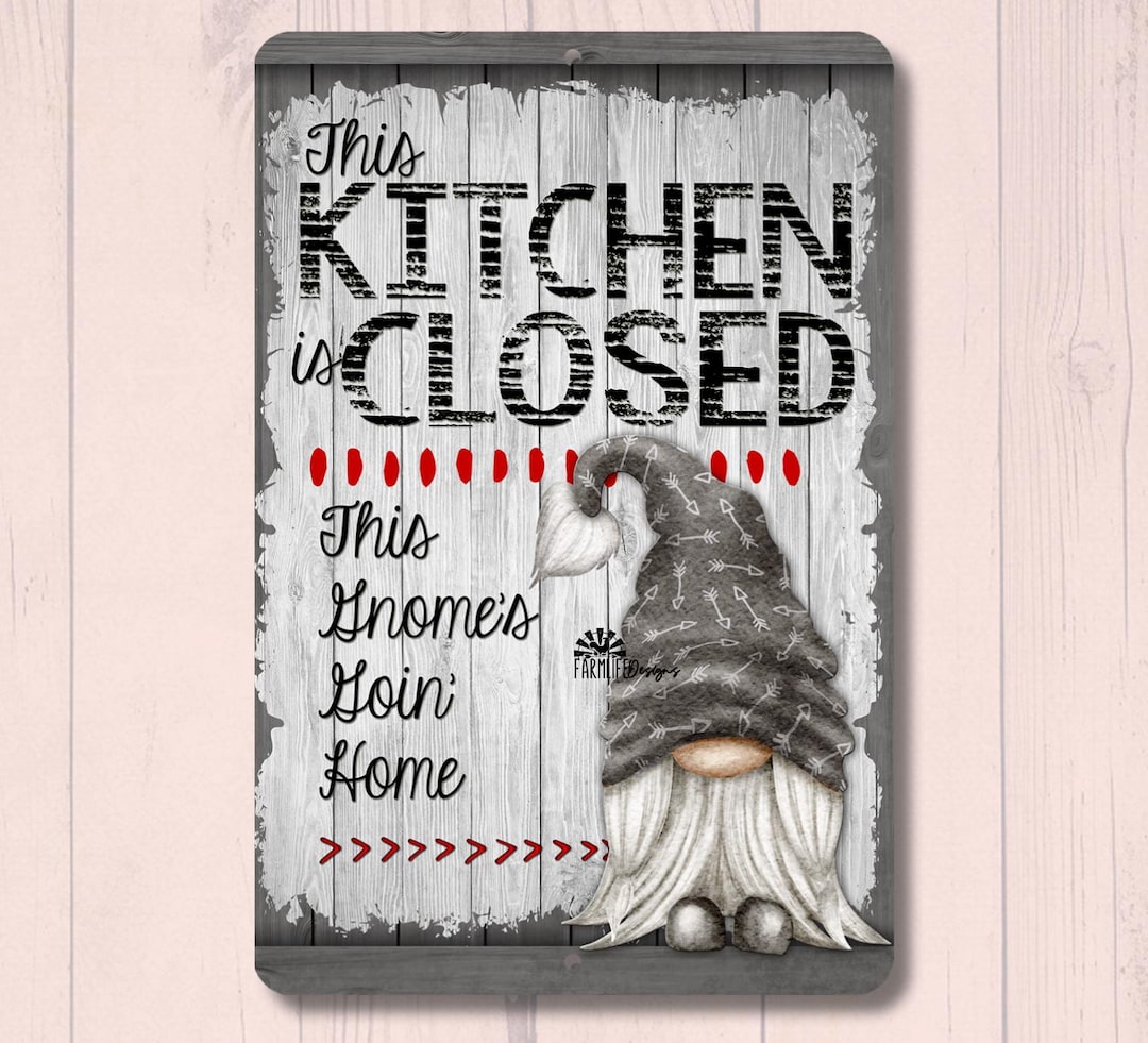 Gnome Kitchen Closed Sign, Gray Gnomes, Handmade Gnome Lover Gift ...