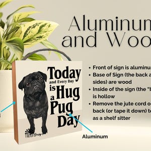 Funny Pug Sign, Hug a Pug Day, Small Hanging Plaque, Shelf Sitter, Dog ...