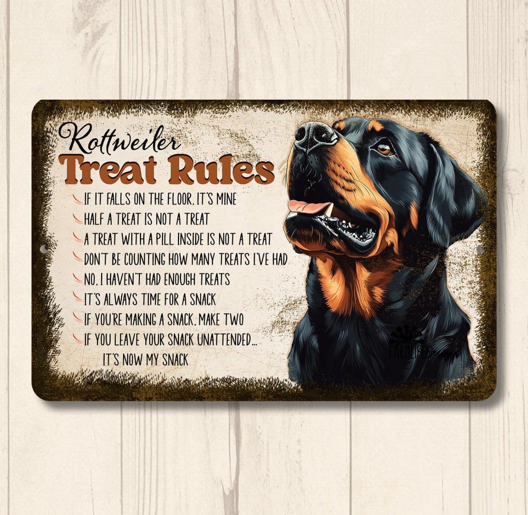 Rottweiler Treat Rules Sign, Funny Metal Tin Decor, What Your Dog ...