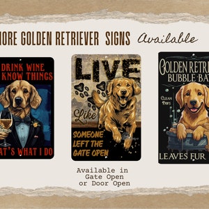 Golden Retriever Sign, Live Like Someone Left Gate or Door Open, Dog ...