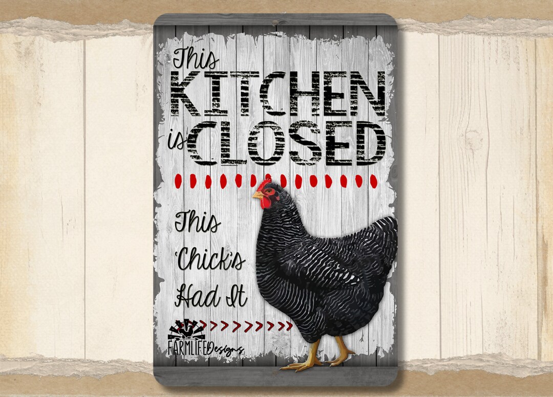 Funny Chicken Kitchen Closed Sign, Gift for Chicken Mom, Kitchen ...