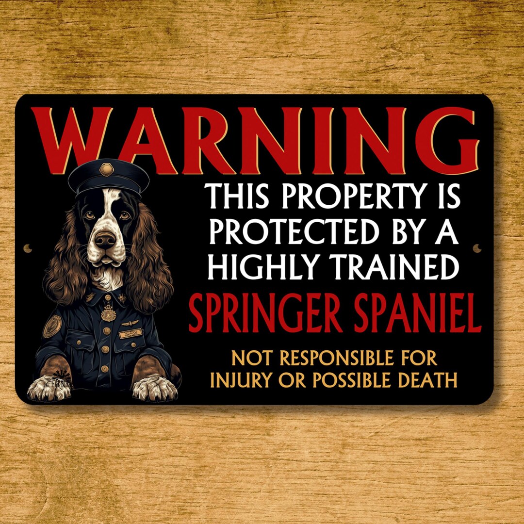 Springer Spaniel Security Sign, Protected by Dog, Funny Metal Tin Wall ...