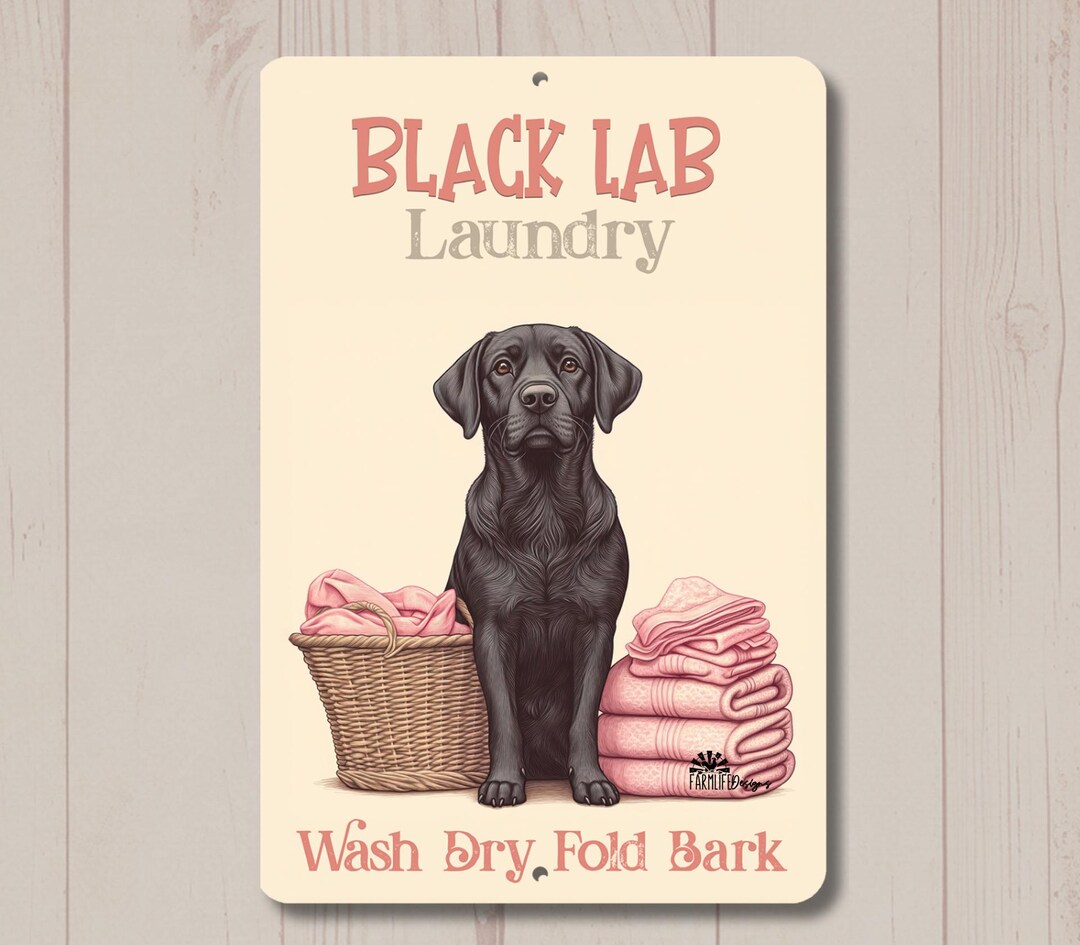 Black Lab Laundry Room Sign, Funny Metal Tin Wall Art, Labrador ...