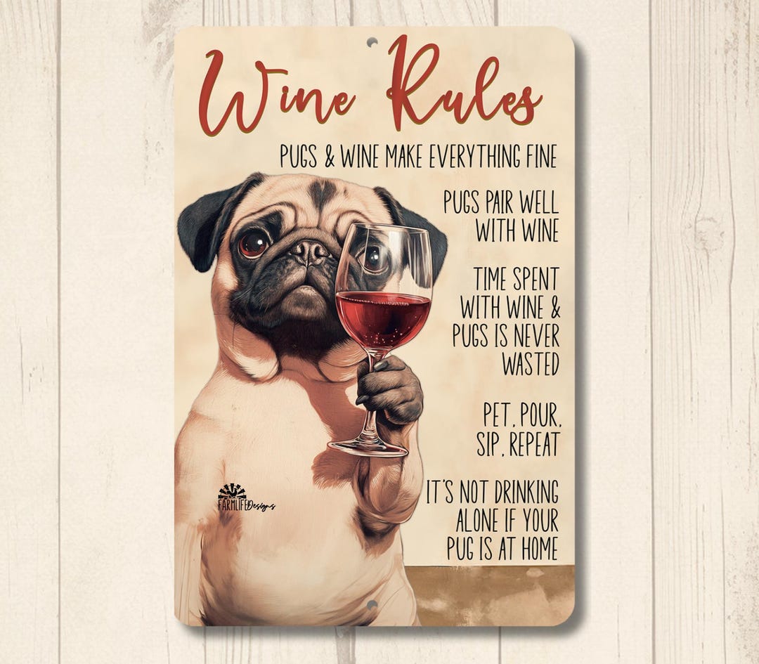 Pug Wine Rules Sign, Wine Bar Decor, Puggers Dog Mom Gift, Funny Metal ...