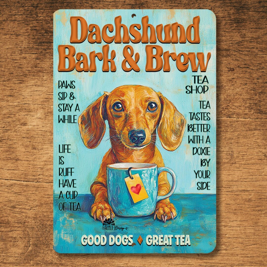 Dachshund Tea Shop Sign, Bark & Brew, Wiener Dog Metal Tin Sign Decor ...