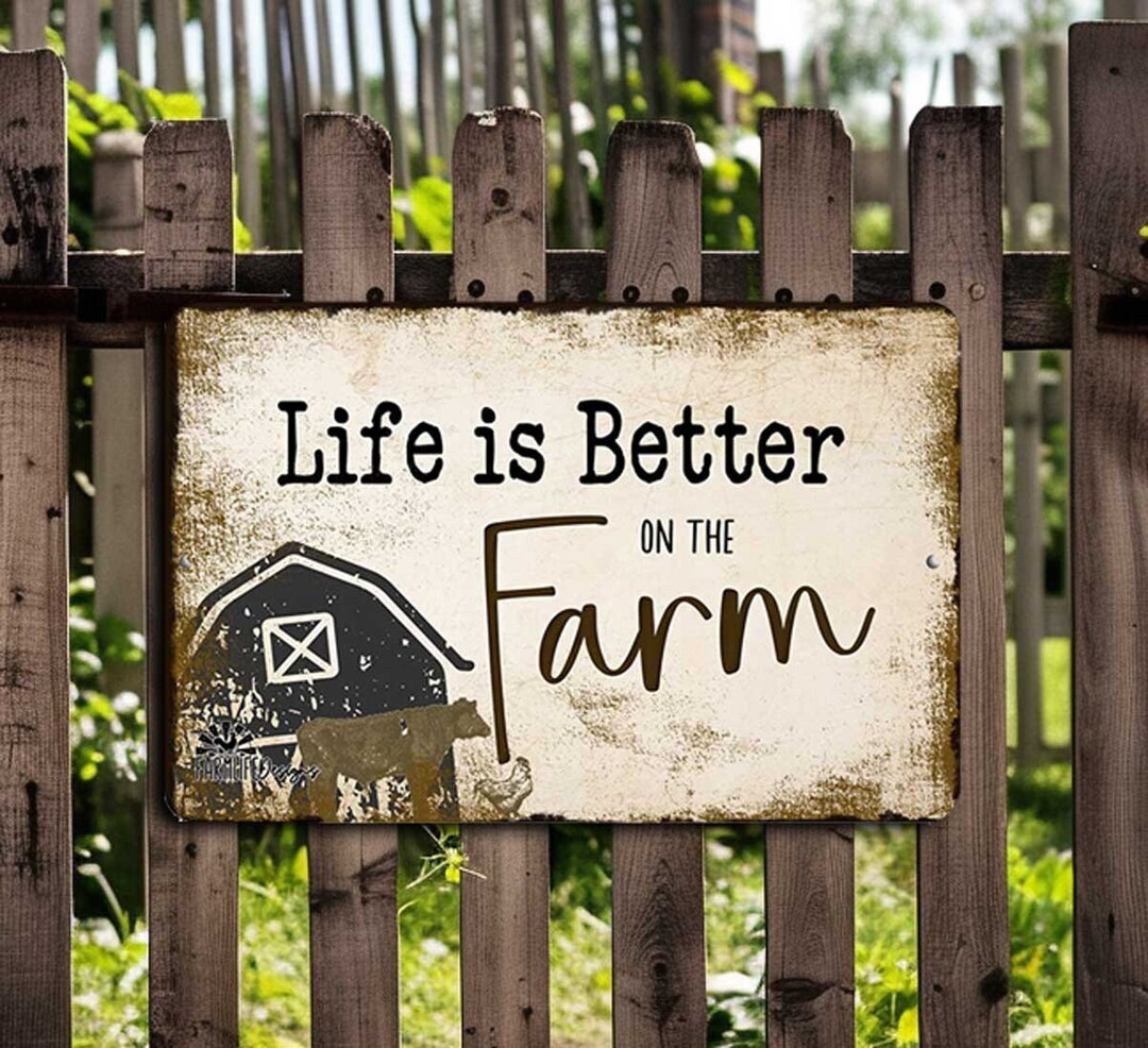 Barnyard Sign, Life is Better on the Farm, Sign for Gate Fence, Farmer ...