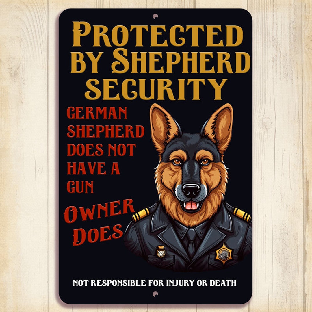 Funny German Shepherd Security Sign, Handmade, Protected by Sign German ...