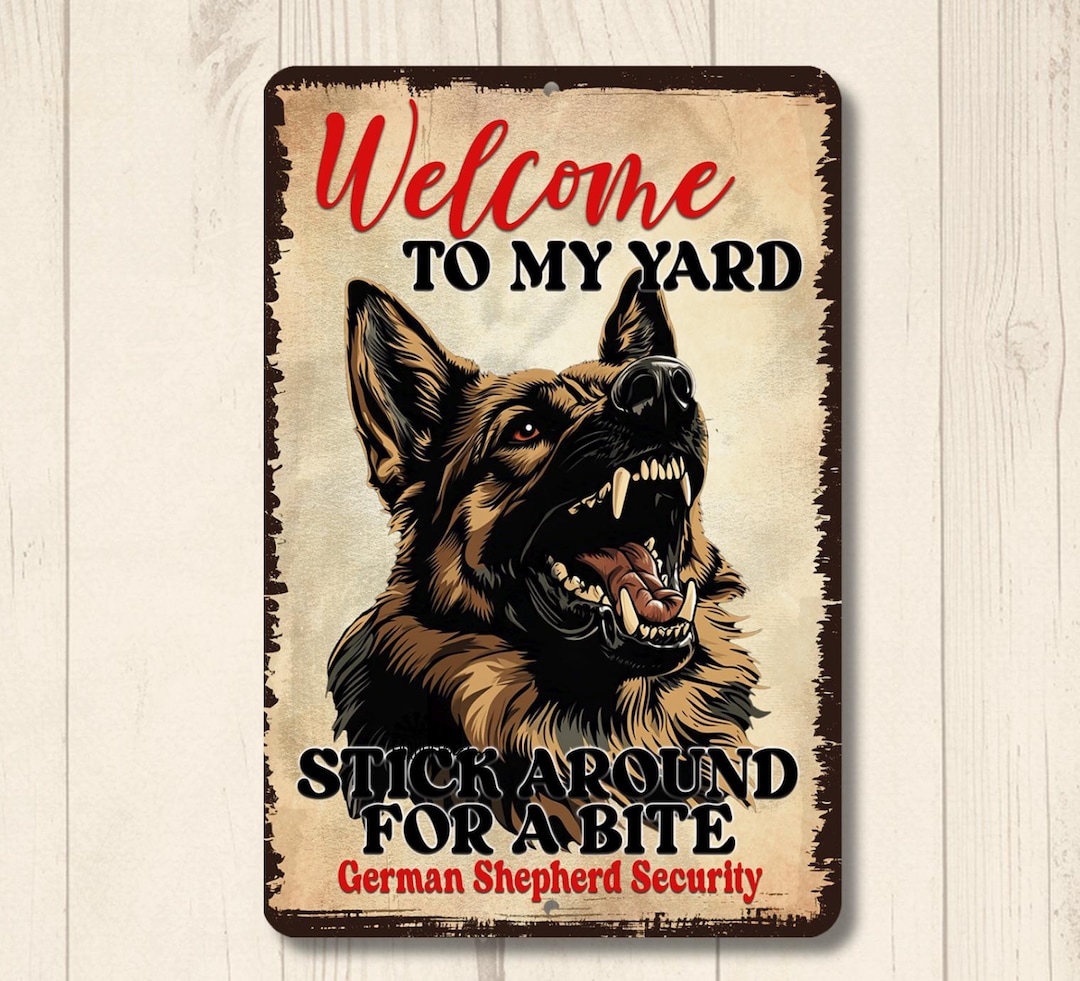 German Shepherd Welcome Sign, House or Yard, Dog Bites Metal Tin ...