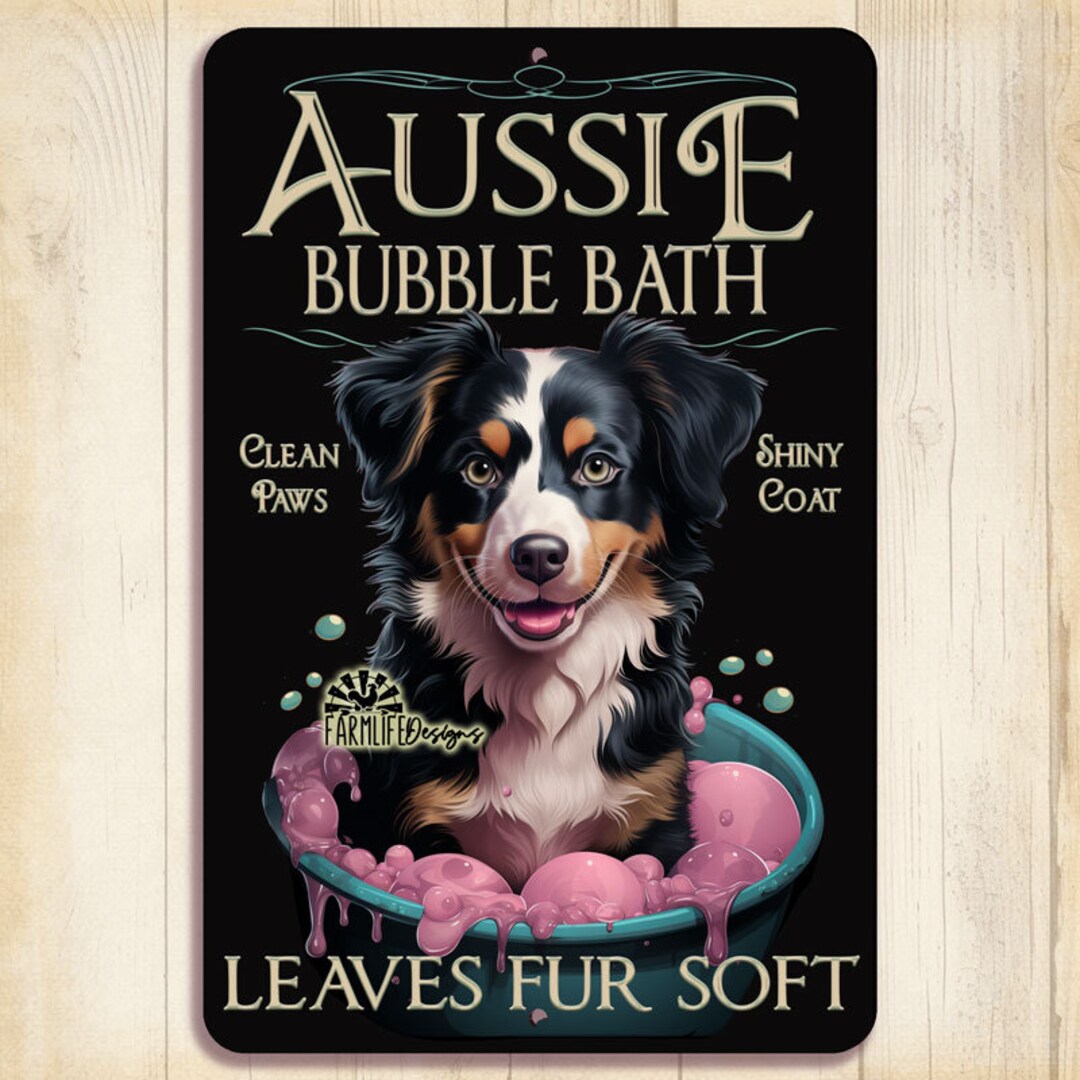 Aussie Bubble Bath Advertising Sign 8x12 Australian Shepherd Sign ...