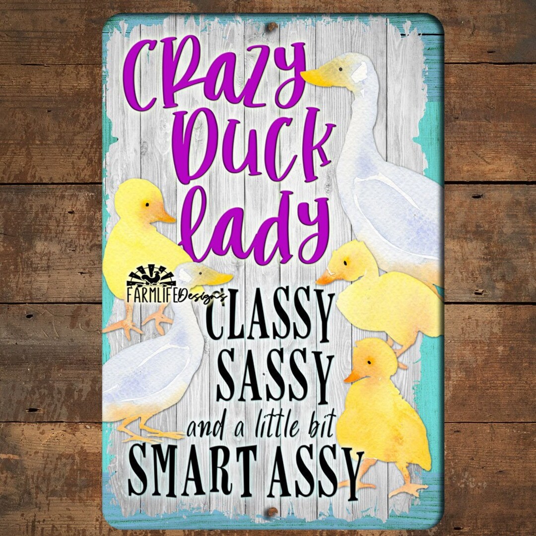 Crazy Duck Lady Sign, Gift for Duck Lover, Yellow Duck Sign, Metal ...