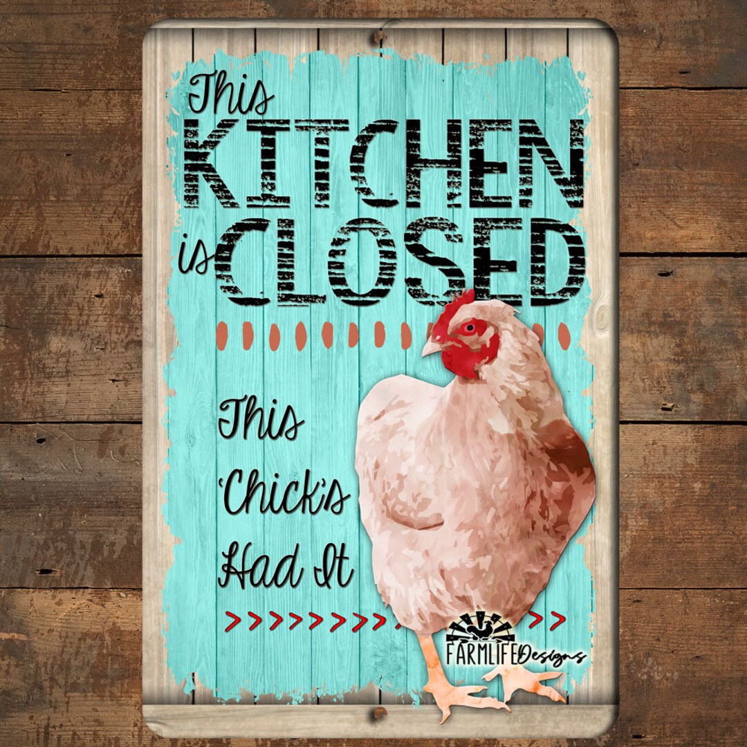 Chicken Kitchen Closed Sign, Chickens Decor Aluminum 8x12 Hen Chick ...