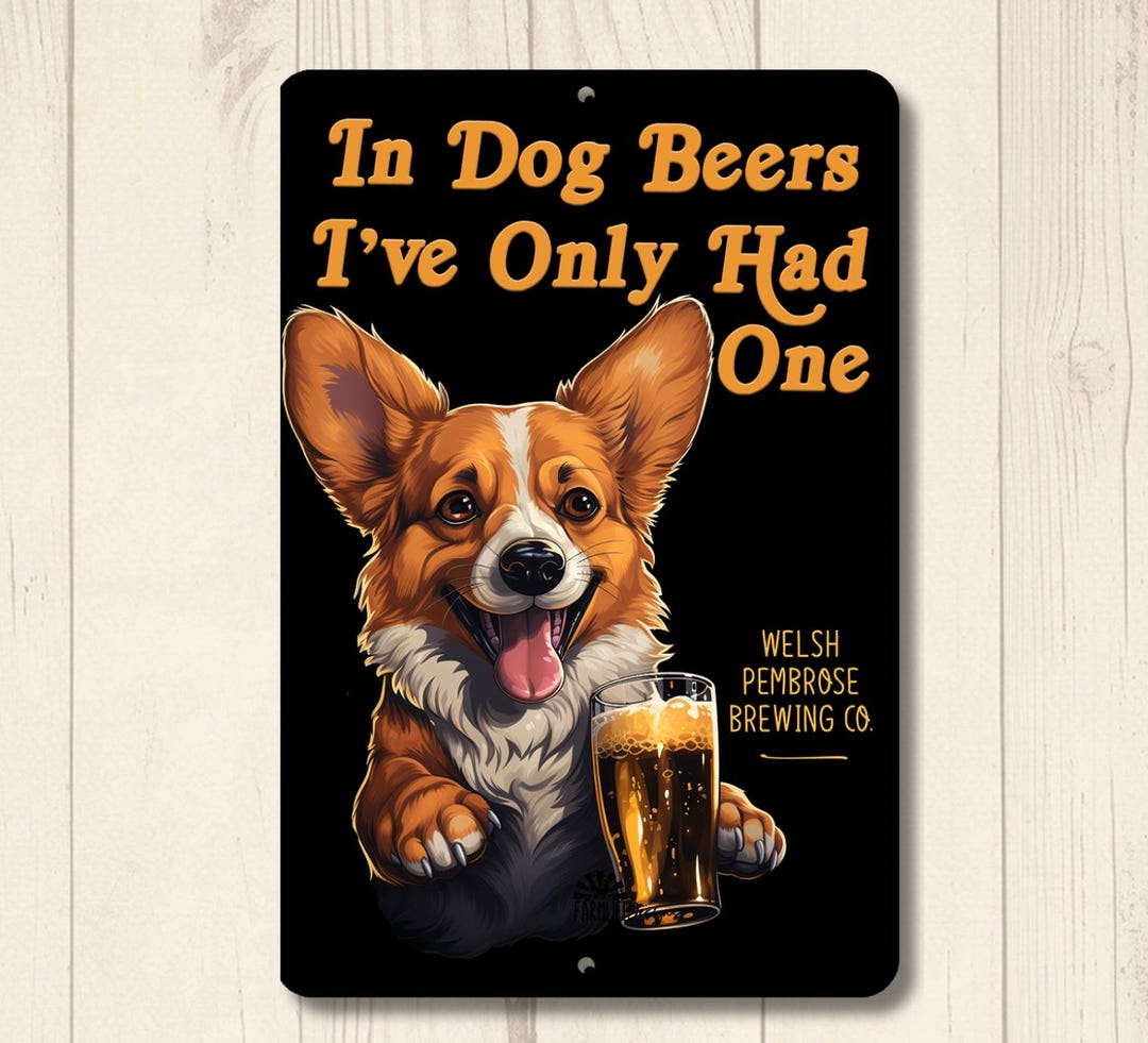 Corgi Beer Bar Sign, in Dog Beers, Funny Handmade Metal Tin, Home Bar ...