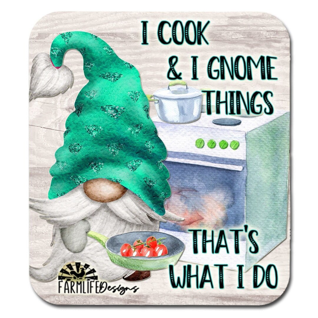 Gnome Magnet, I Cook & I Gnome Things, That's What I Do Aluminum ...
