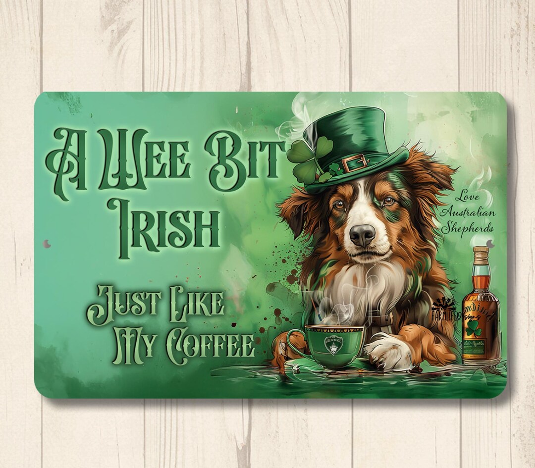 Aussie Irish Coffee Sign, Funny Metal Wall Art, Coffee Bar Dog Decor ...