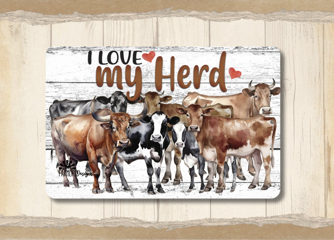 Love My Herd Cow Sign, Gift for Cow Lover, Rustic Farmhouse Wall Art ...