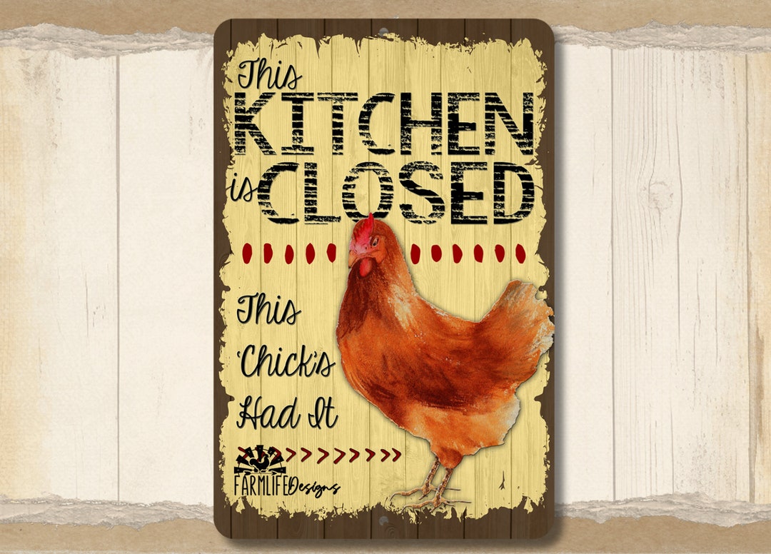 Funny Chicken Kitchen Closed Sign, Chicken Mom Gift, Kitchen Chicken ...