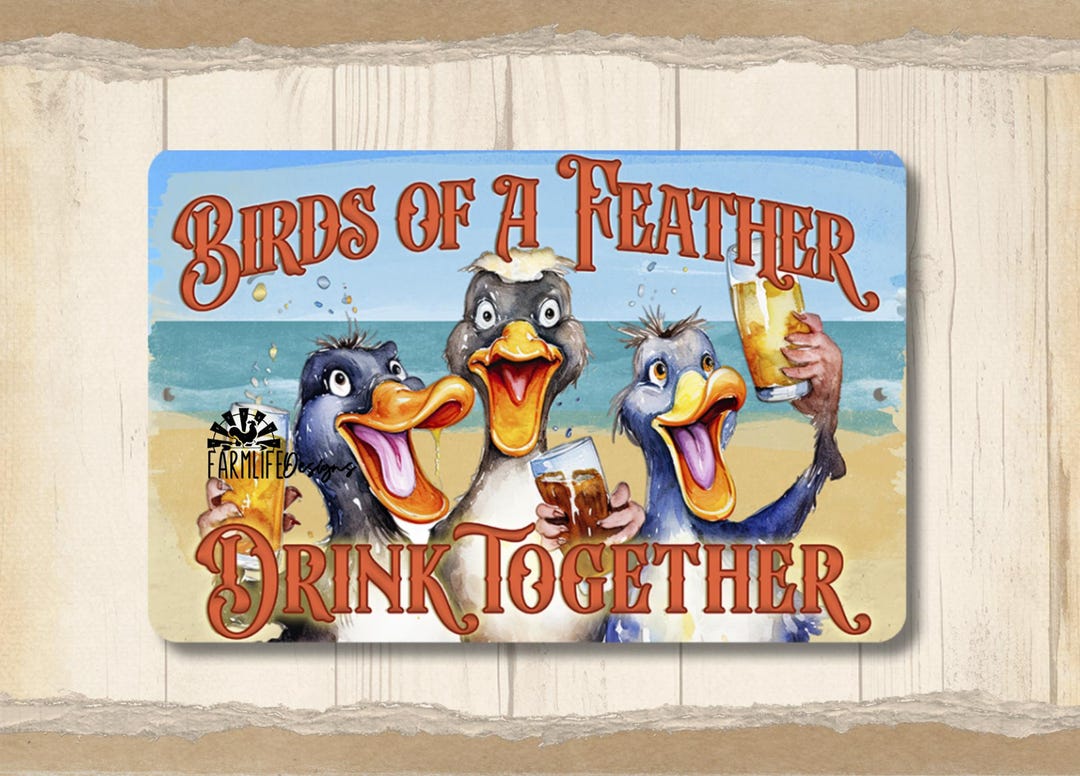 Funny Duck Sign, Duck Mom Gift, Birds of a Feather Drink Together ...