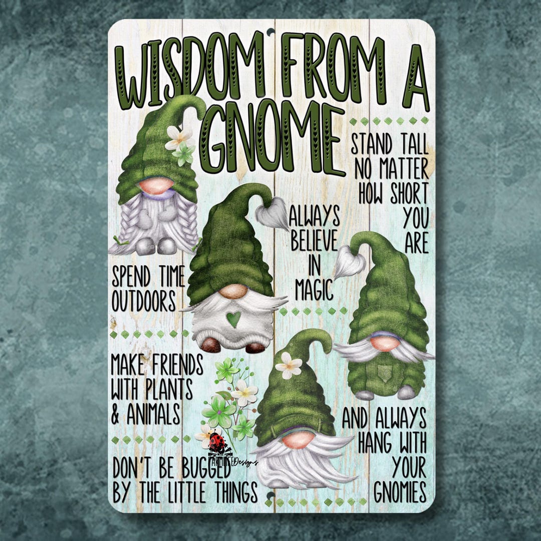 Gnome Advice Sign, Wisdom From a Gnome, Metal Tin Wall Art, Gnomie ...