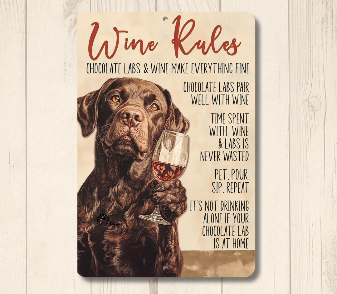 Chocolate Lab Wine Rules Sign, Wine Bar Decor, Labrador Retriever Dog ...