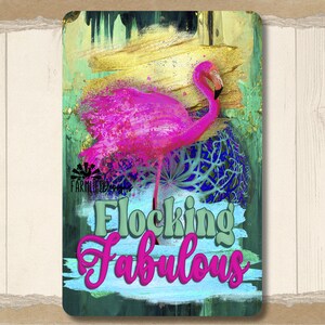 Flocking Fabulous Flamingo Sign, Gift for Flamingo Lover! 8"x12" Metal ...