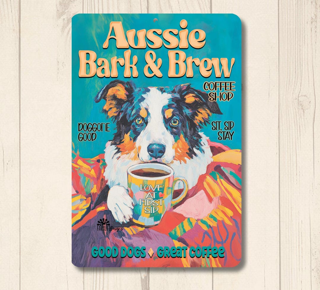 Aussie Coffee Bar Gift, Australian Shepherd Bark & Brew Sign, Kitchen ...