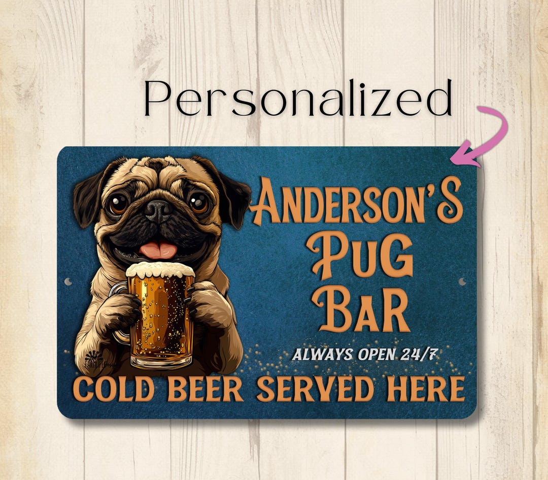Pug Custom Bar Sign, Personalized With Your Name, Man Cave Home Bar ...
