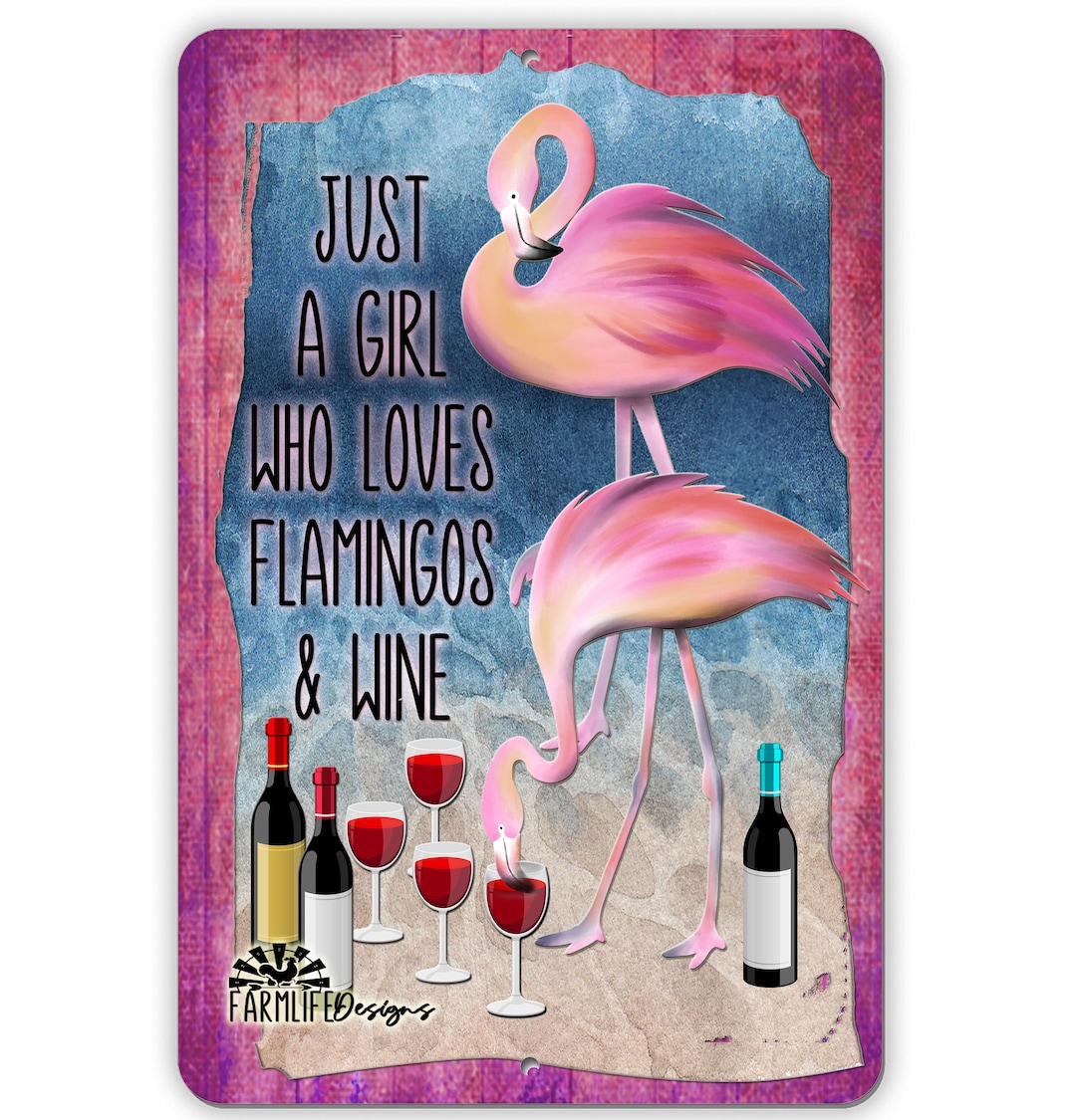 Flamingo Wine Sign, Just a Girl Who Loves Flamingos & Wine, Bar Decor ...