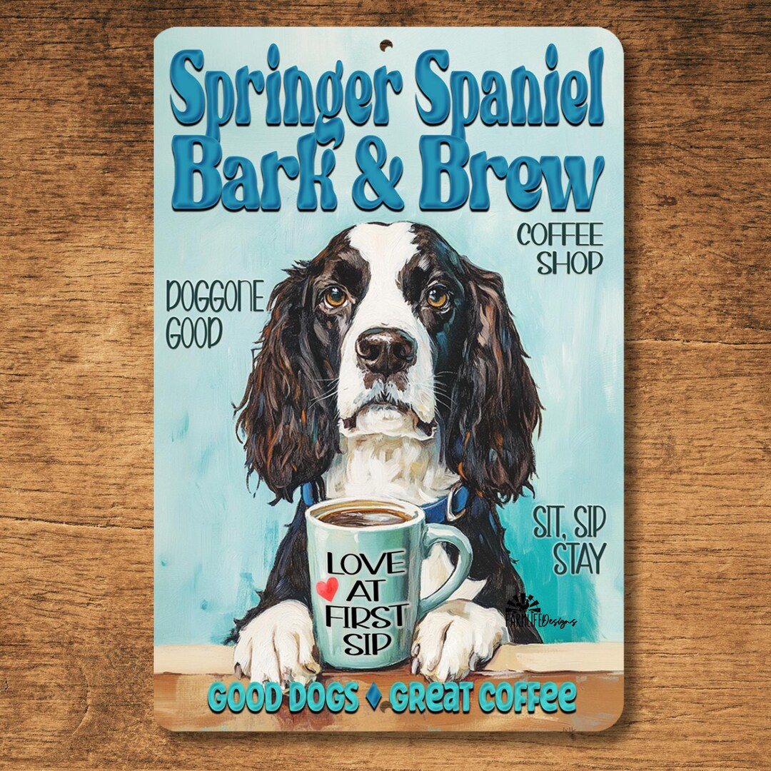 Springer Spaniel Coffee Bar Sign, Bark & Brew, Funny Metal Tin English ...