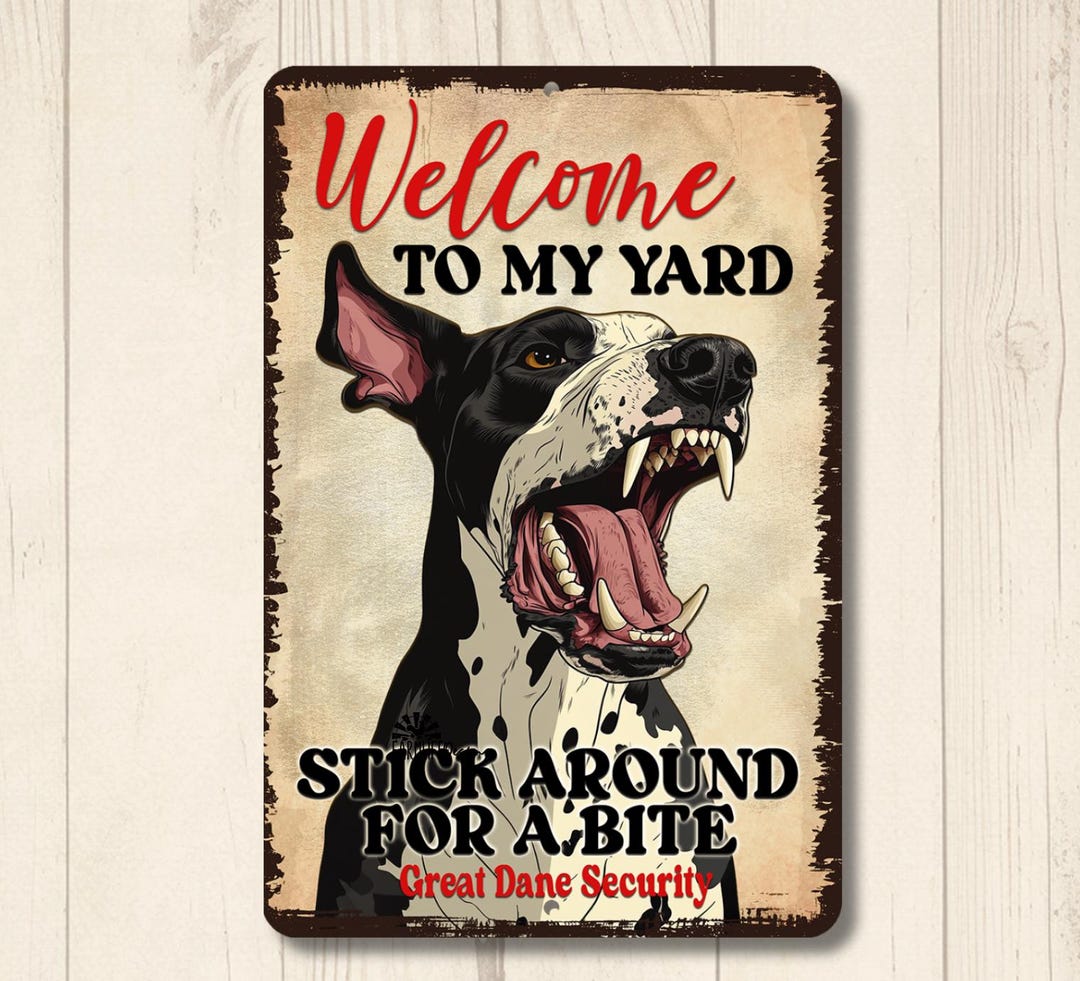 Great Dane Welcome Sign, House or Yard, Dog Bites Metal Tin Outdoor ...