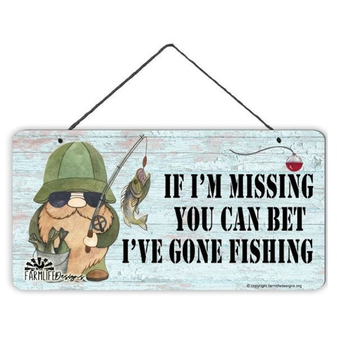 Fishing Sign, Great Gift for Fisherman, 6x12 Hanging Sign, Fishing ...