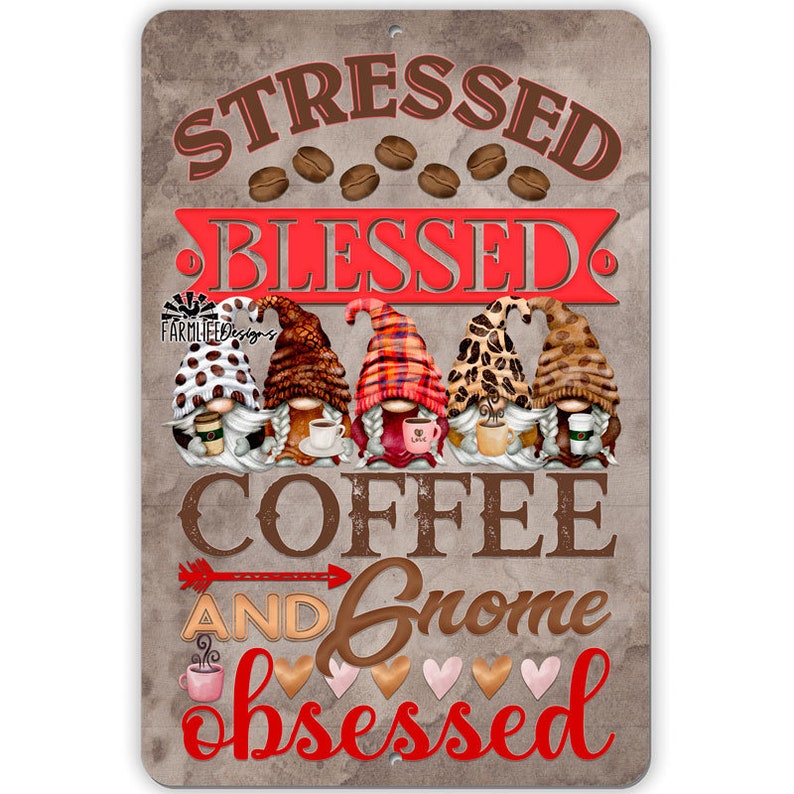 Gnome Coffee Bar Sign, Stressed, Blessed Coffee Gnome Obsessed, Gnome ...
