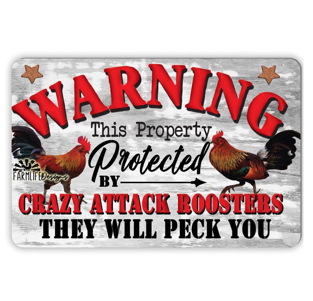 Attack Rooster Sign Warning Property Protected by Crazy - Etsy