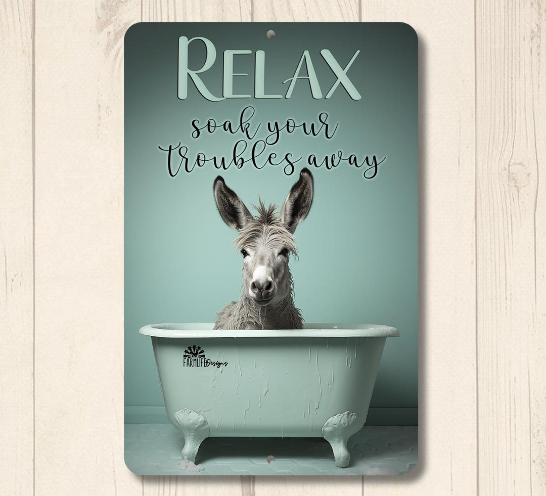 Donkey Bathroom Sign, Relax, Donkey Bath Metal Tin, Donkey in Bathtub ...