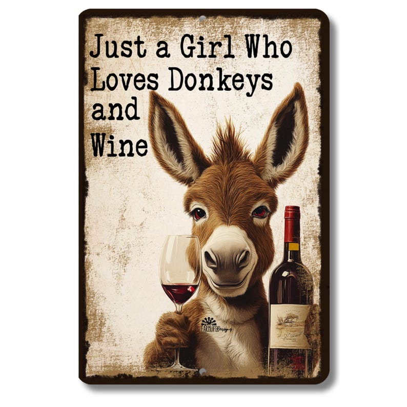 Donkey Sign, Just a Girl Who Loves Wine and Donkeys, Rustic Metal Tin ...